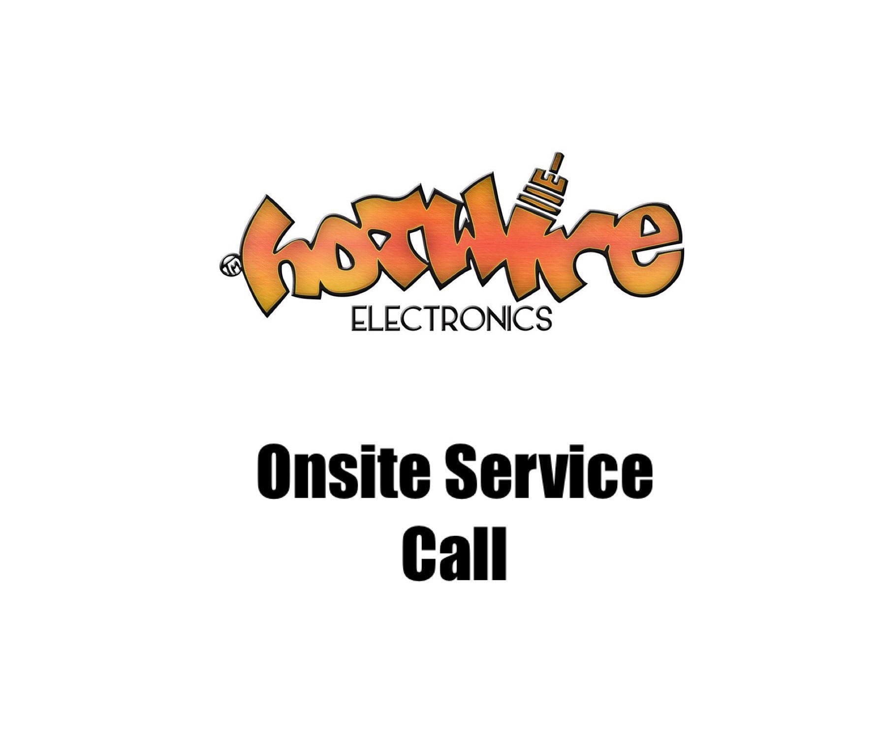 Onsite Service Call – Hotwire Electronics